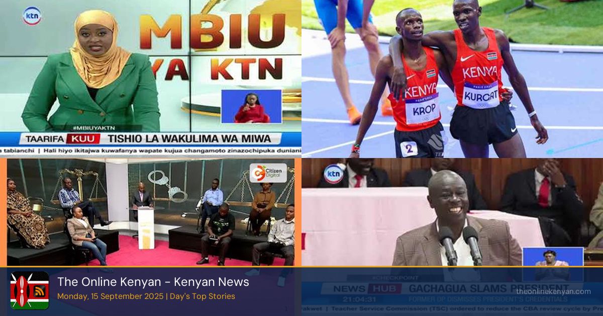 Kenya News - Monday, September 15, 2025 | Daily Summary - The Online Kenyan