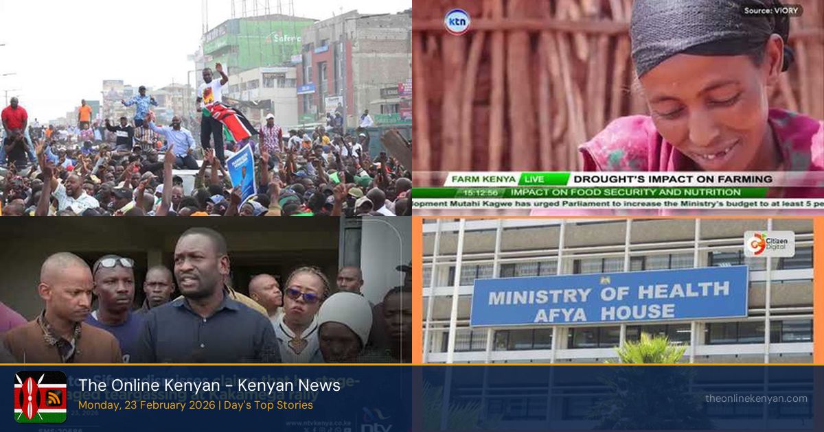 Kenya News - Monday, February 23, 2026 | Daily Summary - The Online Kenyan