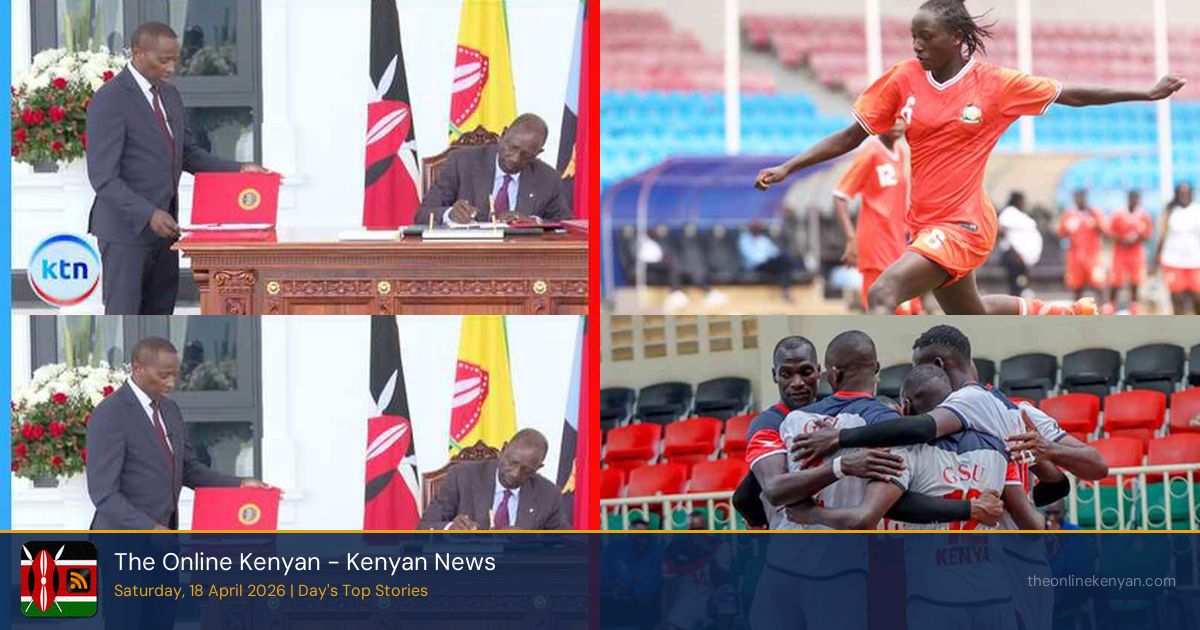 Kenya News - Saturday, April 18, 2026 | Daily Summary - The Online Kenyan