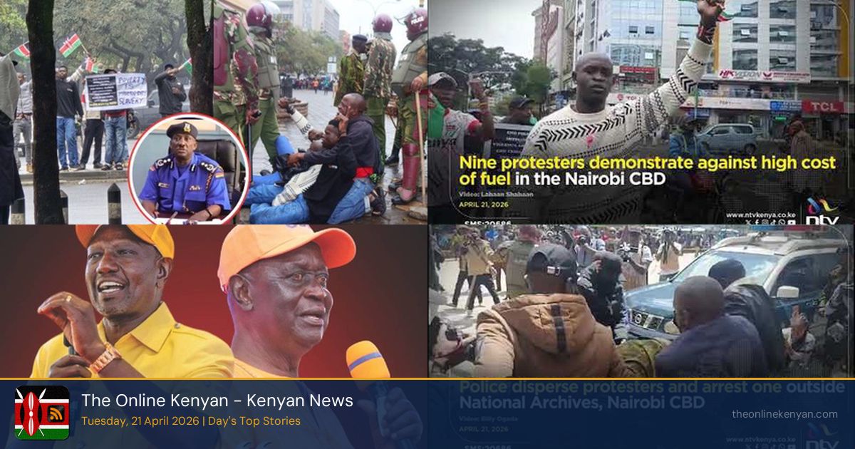 Kenya News - Tuesday, April 21, 2026 | Daily Summary - The Online Kenyan