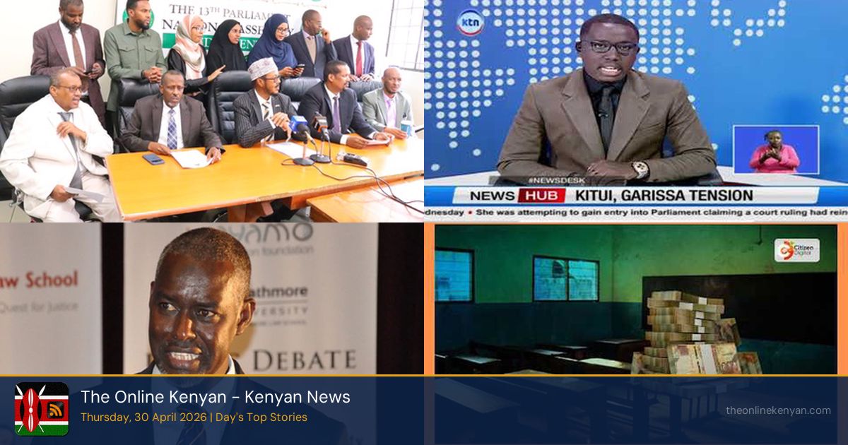 Kenya News - Thursday, April 30, 2026 | Daily Summary - The Online Kenyan